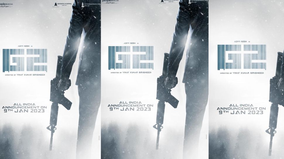 Adivi Shesh Pan India Movie G2 is launching all India on 9th January ...
