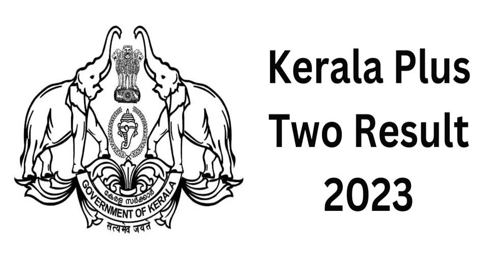 Kerala DHSE Plus Two Result 2023 When and Where to check Kerala 12th ...
