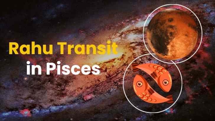 Rahu Transit in Pisces these people will take risk to earn money and ...
